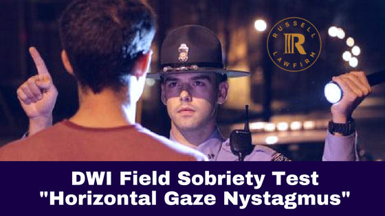Louisiana DWI Field Sobriety Tests| Horizontal Gaze Nystagmus